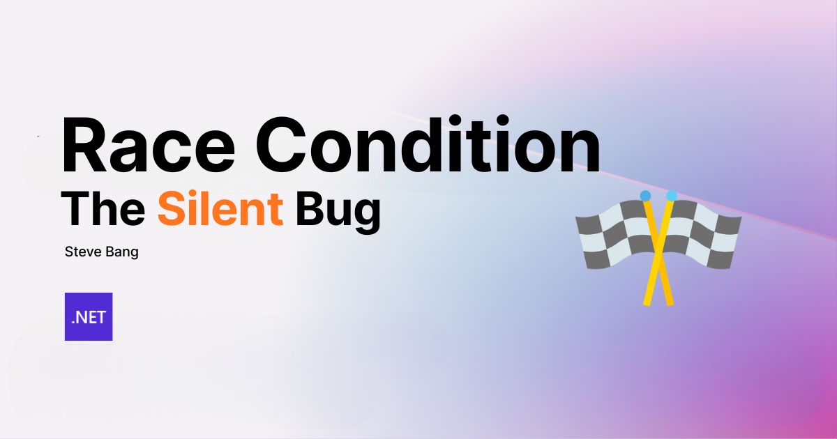 Race Condition: The Silent Bug That Breaks Production Systems - Steve Bang