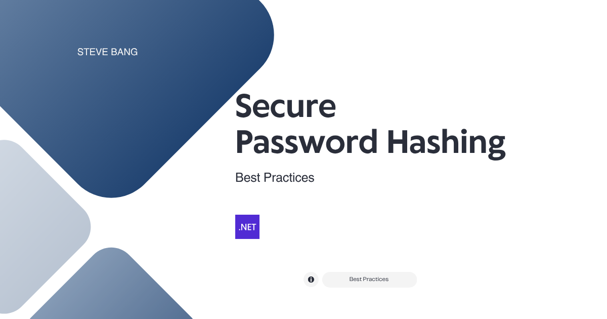 Secure Password Hashing in .NET: Best Practices and Implementation Guide - Steve Bang